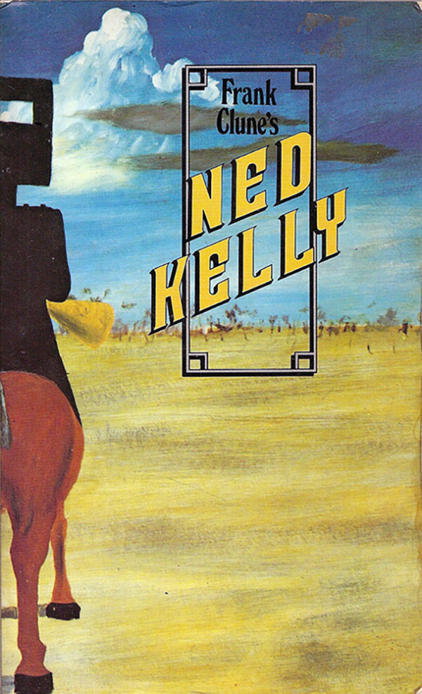 Books - Ned Kelly - Australian Iron Outlaw | Hero | Legend